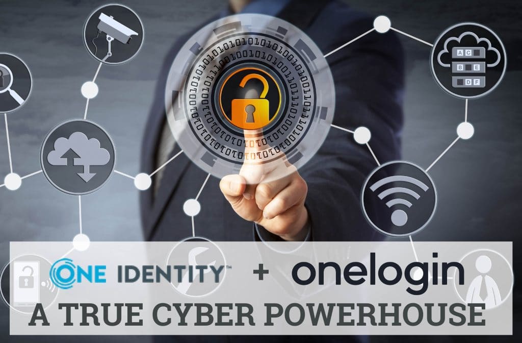 One Identity + OneLogin: een echte cyberkrachtpatser!